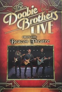 The Doobie Brothers Live From the Beacon Theatre | Rotten Tomatoes