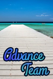 Advance Team - Rotten Tomatoes