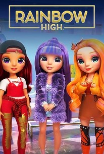 Rainbow High: Season 5 | Rotten Tomatoes