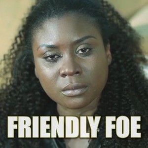 Friendly Foe - Rotten Tomatoes