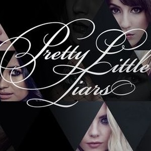 Pretty Little Liars - Rotten Tomatoes