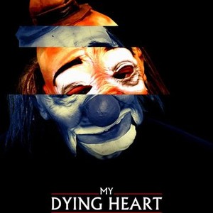My Dying Heart - Rotten Tomatoes