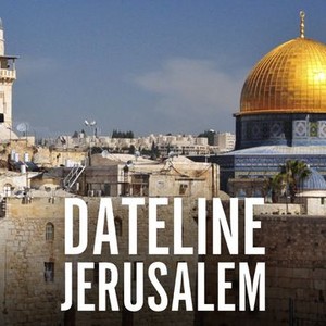 Dateline Jerusalem - Rotten Tomatoes