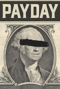 Payday | Rotten Tomatoes