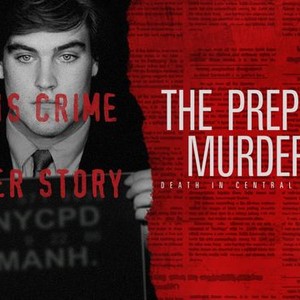 The Preppy Murder: Death in Central Park - Rotten Tomatoes