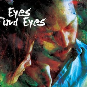 Eyes Find Eyes - Rotten Tomatoes
