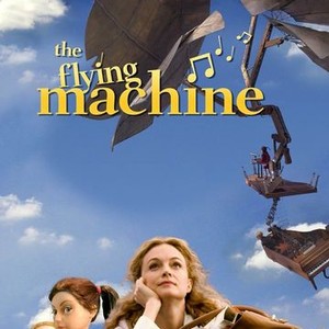 The Flying Machine - Rotten Tomatoes