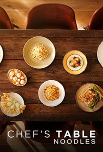 Chef's Table: Noodles | Rotten Tomatoes