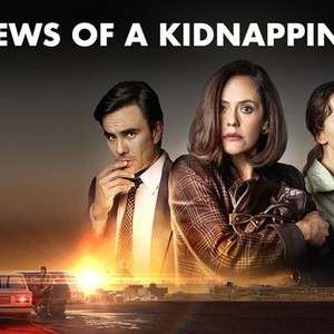 News of a Kidnapping - Rotten Tomatoes