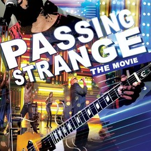Passing Strange The Movie - Rotten Tomatoes