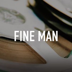 Fine Man - Rotten Tomatoes