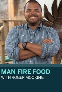 Man Fire Food: Season 4 | Cast and Crew | Rotten Tomatoes