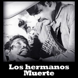Los Hermanos Muerte - Rotten Tomatoes