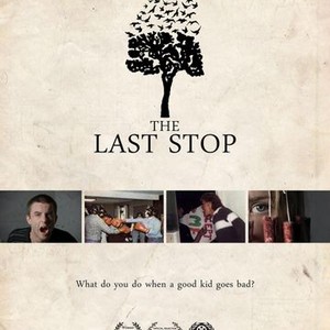 The Last Stop - Rotten Tomatoes