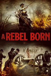 A Rebel Born | Rotten Tomatoes