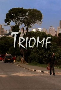 Triomf | Rotten Tomatoes