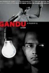 Gandu (2011) - Rotten Tomatoes