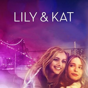 Lily & Kat - Rotten Tomatoes