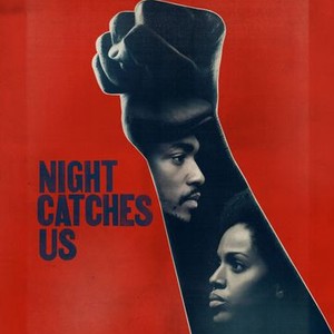 Night Catches Us - Rotten Tomatoes