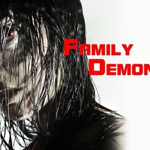 Family Demons - Rotten Tomatoes