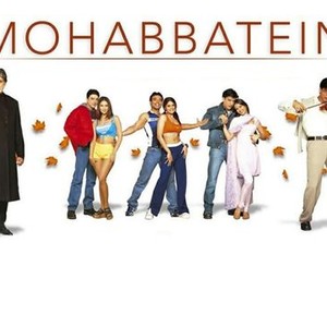 Mohabbatein - Rotten Tomatoes