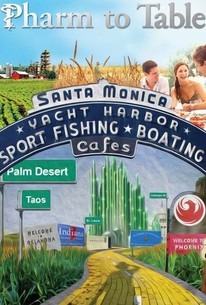 Pharm to Table | Rotten Tomatoes