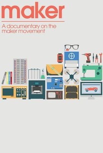 Maker (2014) | Rotten Tomatoes