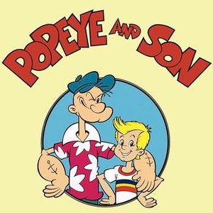 Popeye and Son - Rotten Tomatoes