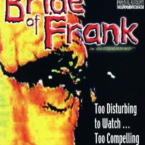 The Bride of Frank - Rotten Tomatoes