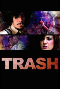 Trash (2009) | Rotten Tomatoes