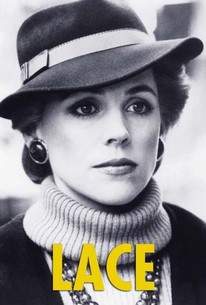 Lace (1984) | Rotten Tomatoes