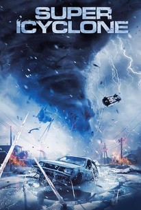 Super Icyclone | Rotten Tomatoes