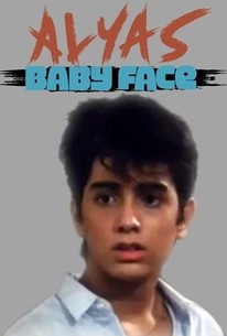 Alyas Baby Face | Rotten Tomatoes