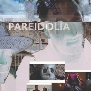 Pareidolia - Rotten Tomatoes