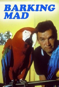 Barking Mad | Rotten Tomatoes