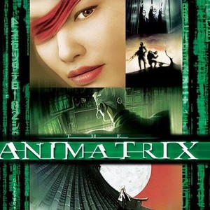 The Animatrix (2003) - Rotten Tomatoes