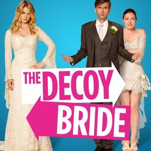 The Decoy Bride - Rotten Tomatoes