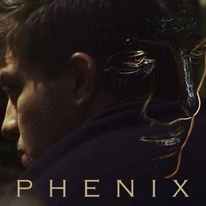 Phenix - Rotten Tomatoes