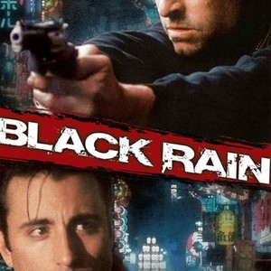 Black Rain - Rotten Tomatoes