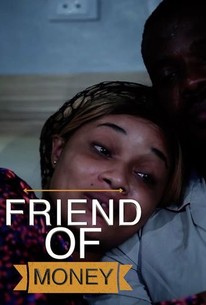Friend of Money | Rotten Tomatoes
