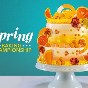 Spring Baking Championship - Rotten Tomatoes