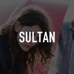 Sultan - Rotten Tomatoes