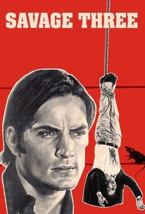 Savage Three | Rotten Tomatoes