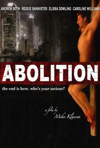 Abolition (2011) | Rotten Tomatoes