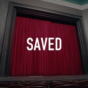 Saved - Rotten Tomatoes