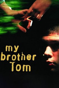 My Brother Tom (2001) | Rotten Tomatoes