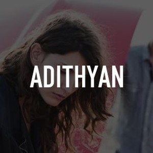 Adithyan - Rotten Tomatoes