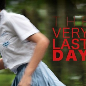 The Very Last Day - Rotten Tomatoes