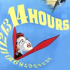 Fourteen Hours - Rotten Tomatoes