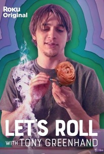 Let's Roll With Tony Greenhand: Season 1 | Rotten Tomatoes